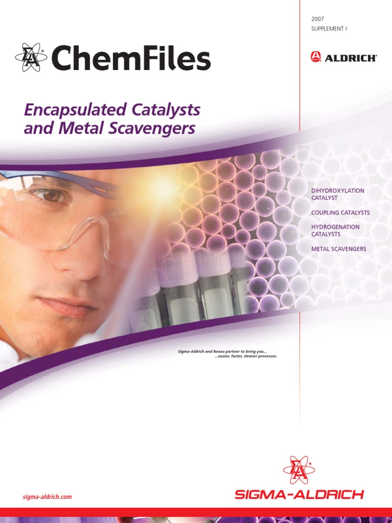 ChemFiles Vol. 7, Supplement I - Encapsulated Catalysts and Metal ...
