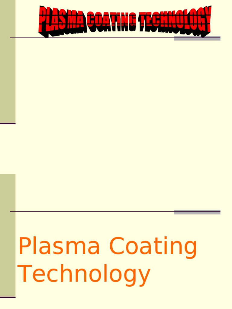 Technical Seminar On Plasma Spray Technique | PDF | Plasma (Physics ...