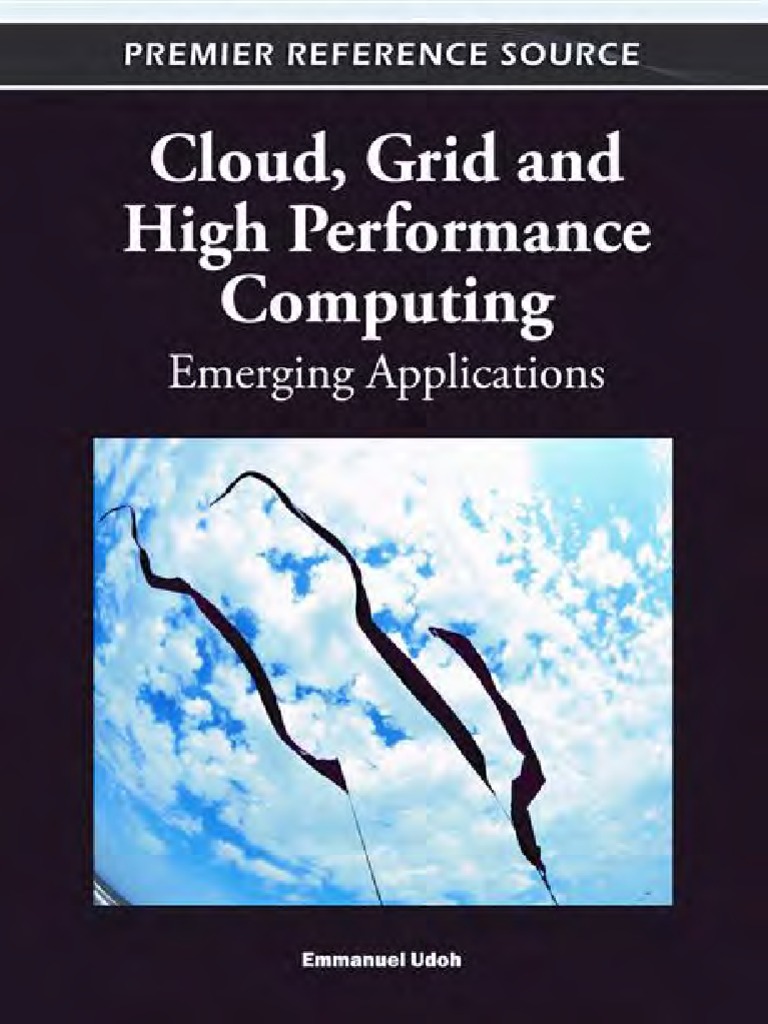 Cloud, Grid and High Performance Computing | Download Free PDF | Grid Computing | Cloud Computing
