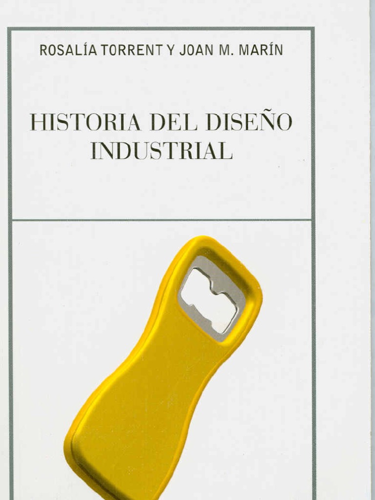 Historia Del Diseno Industrial Historia Del Diseno Industrial