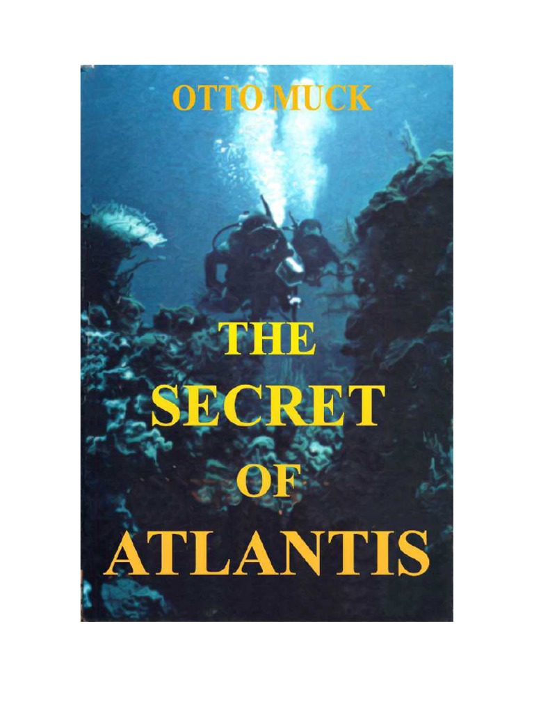 The Secret of Atlantis by Otto Muck | PDF | Atlantis | Plato