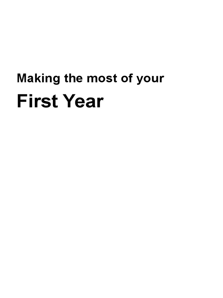 Making The Most of Your First Year | PDF | Volunteering | Employment