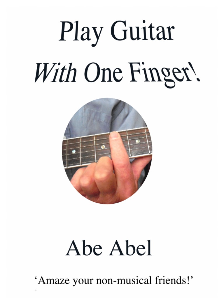 Play Guitar With One Finger by Abe Abel .... and Support The Africa ...