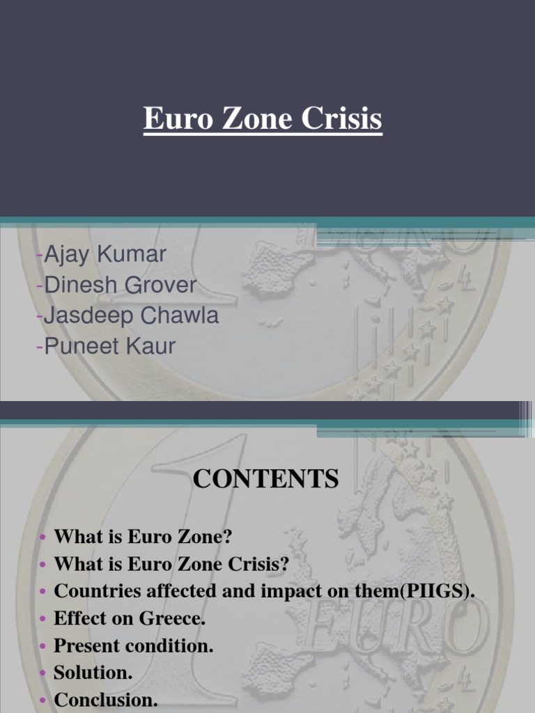 Euro Zone Crisis: Ajay Kumar Dinesh Grover Jasdeep Chawla Puneet Kaur ...