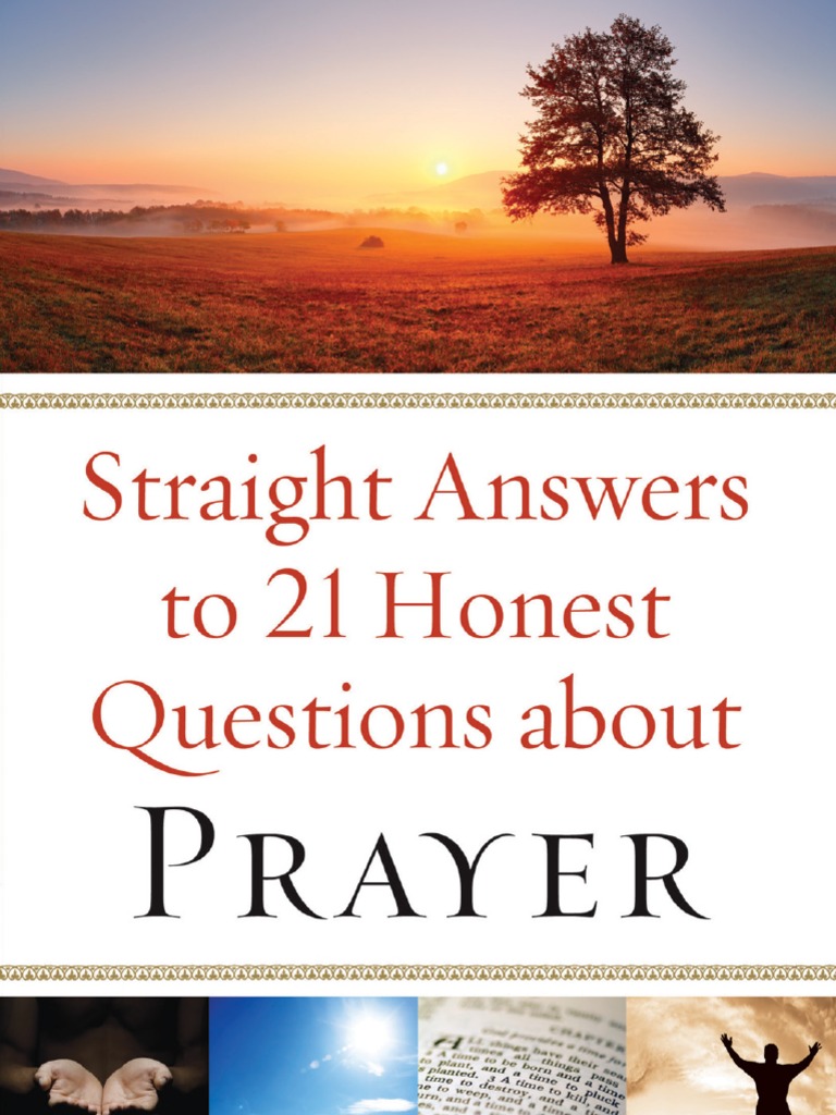Straight Answers to 21 Honest Questions about Prayer | Elijah | Prayer