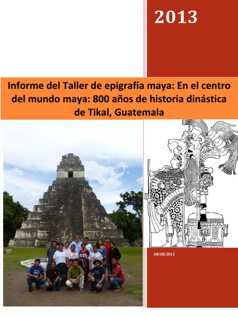Informe Del Taller de Epigrafía Maya en El Centro Del Mundo Maya 800 ...