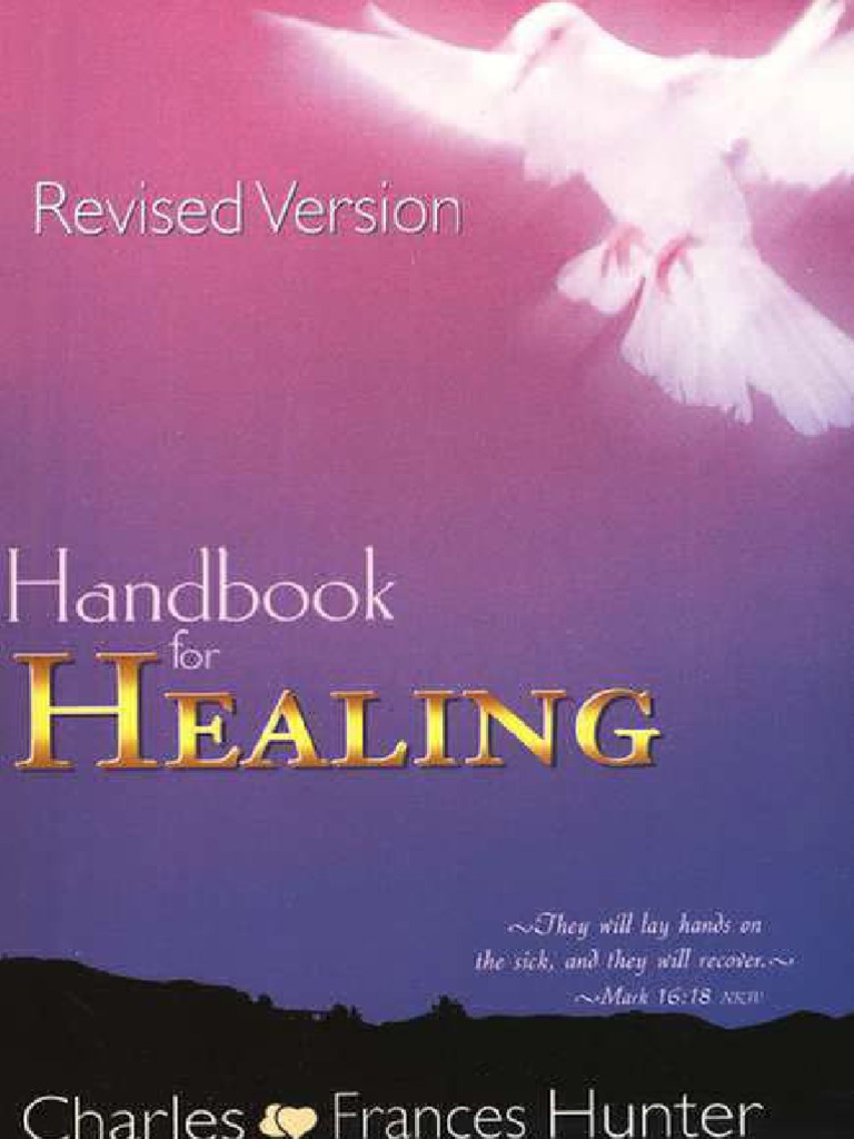 Handbook For Healing by Charles and Frances Hunter | PDF | Faith ...