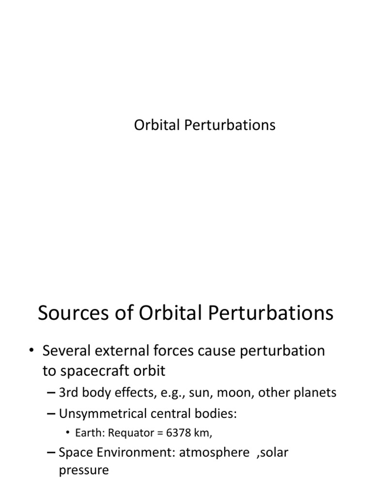Orbital Perturbations and Their Effects | PDF | Orbital Inclination ...