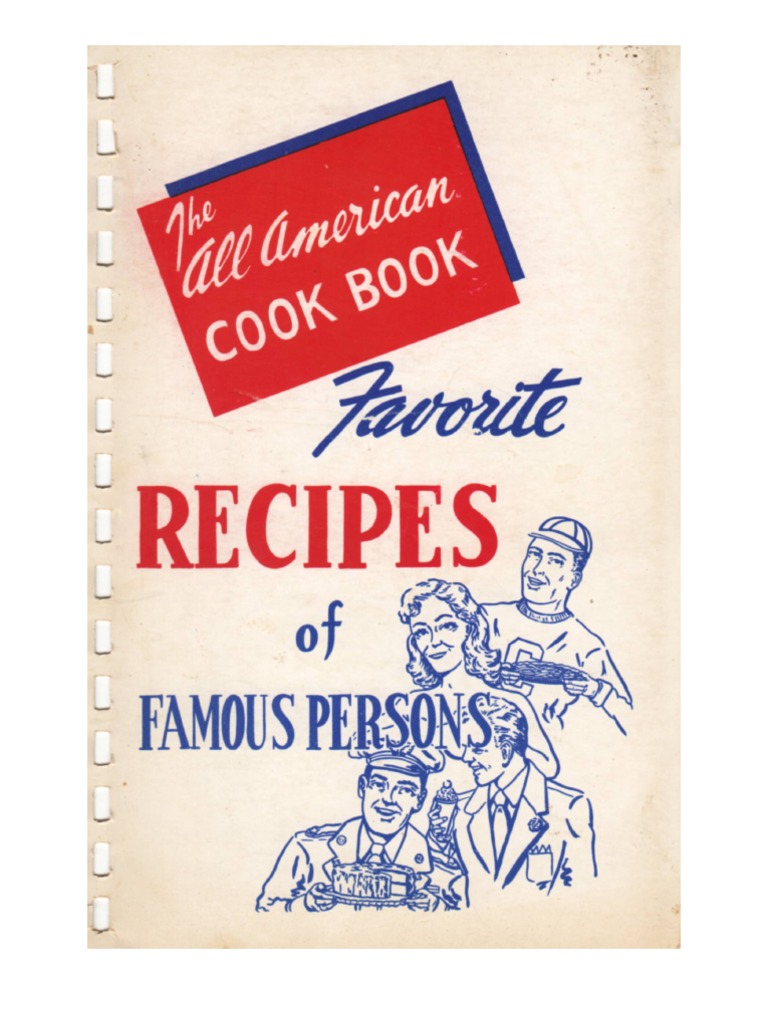 The All American Cook Book: Favorite Recipes of Famous Persons. 1954 | PDF