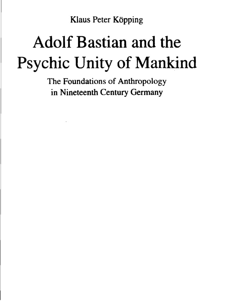 Adolf Bastian and The Psychic Unity of Mankind | Download Free PDF ...