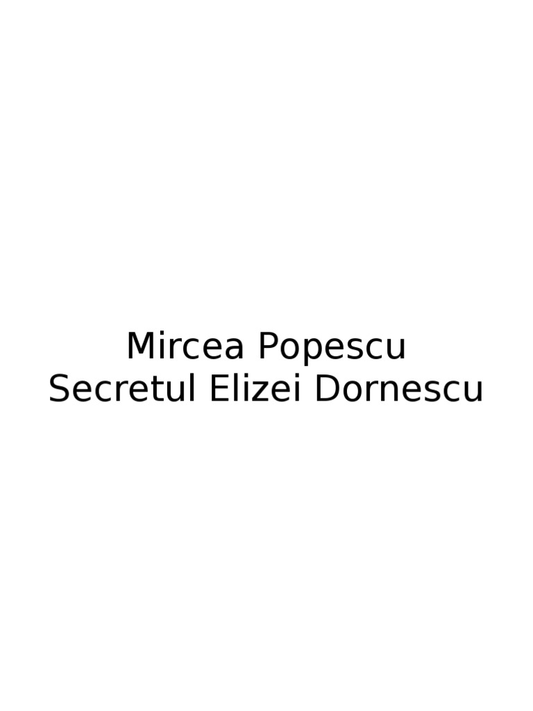 Mircea Popescu - Secretul Elizei Dornescu | PDF
