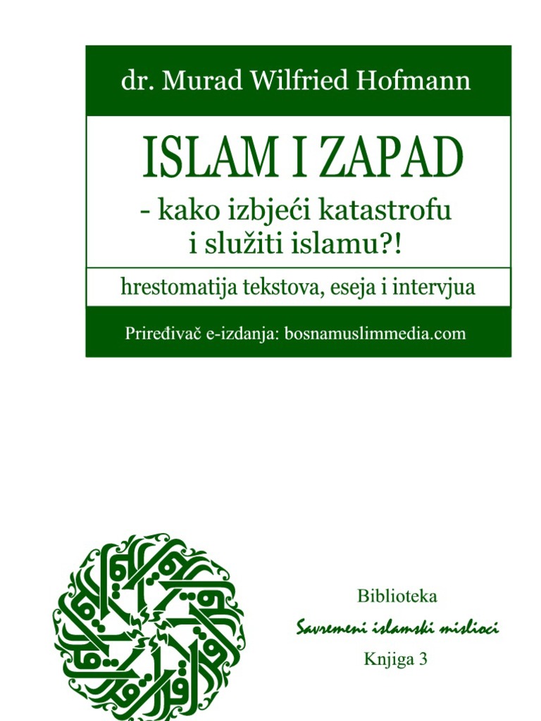ISLAM I ZAPAD - Kako Izbjeći Katastrofu I Služiti Islamu?! - Dr. Murad ...