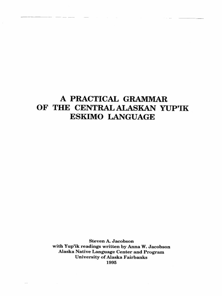 A Practical Grammar of Alaskan Yup'Ik Eskimo Language | PDF | Eskimo ...