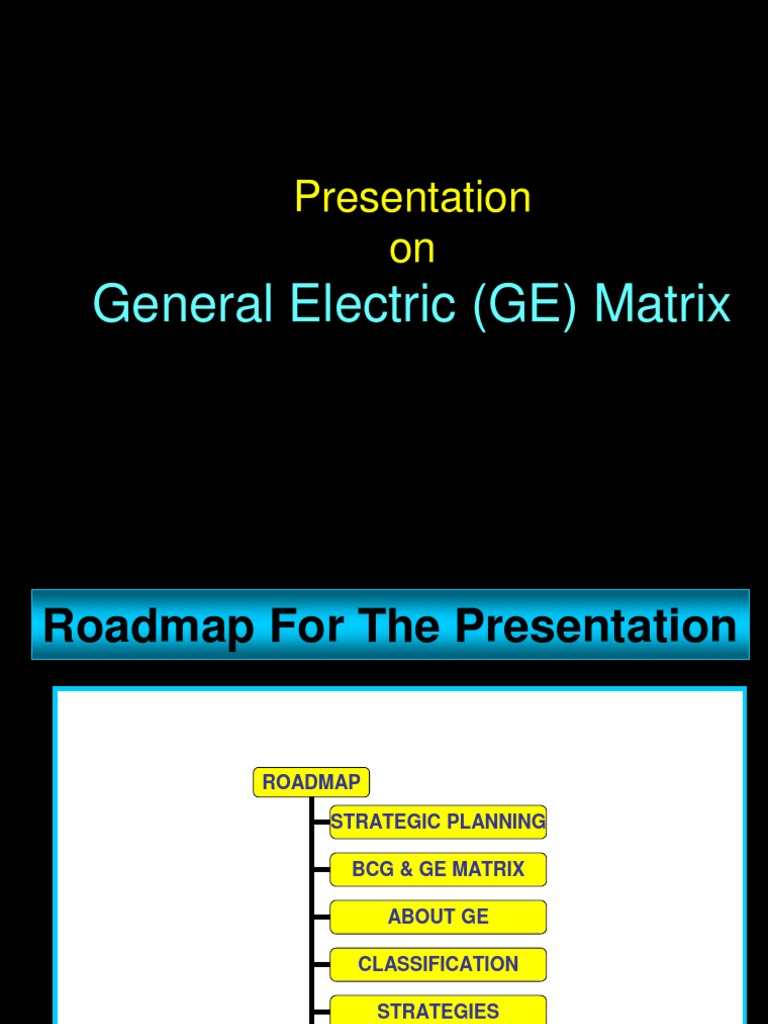 Presentation On: General Electric (GE) Matrix | PDF | General Electric ...