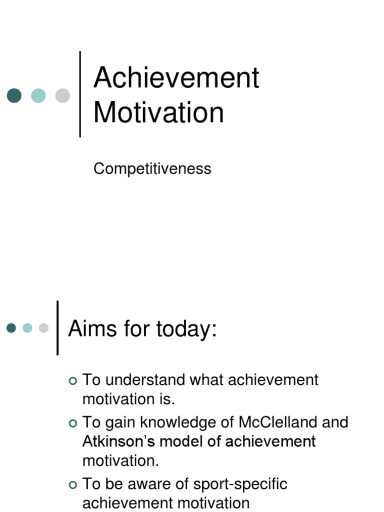 Understanding Achievement Motivation | PDF | Motivation | Motivational