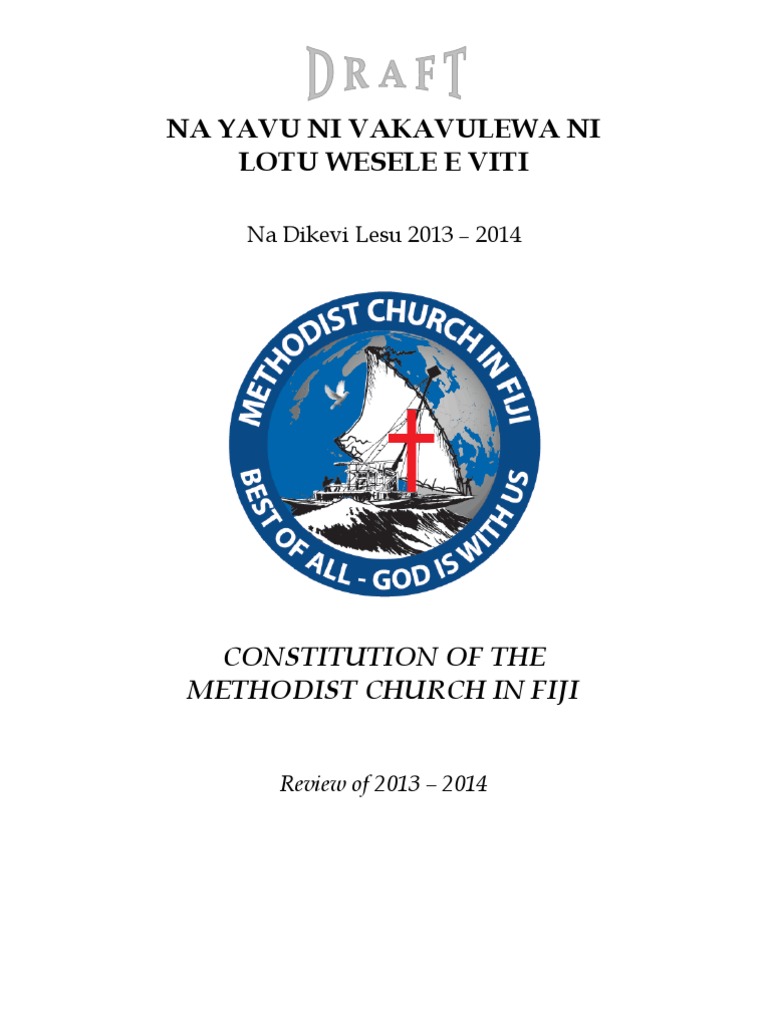 Draft of Methodist Church in Fiji Revised Constitution (2013-2014 ...
