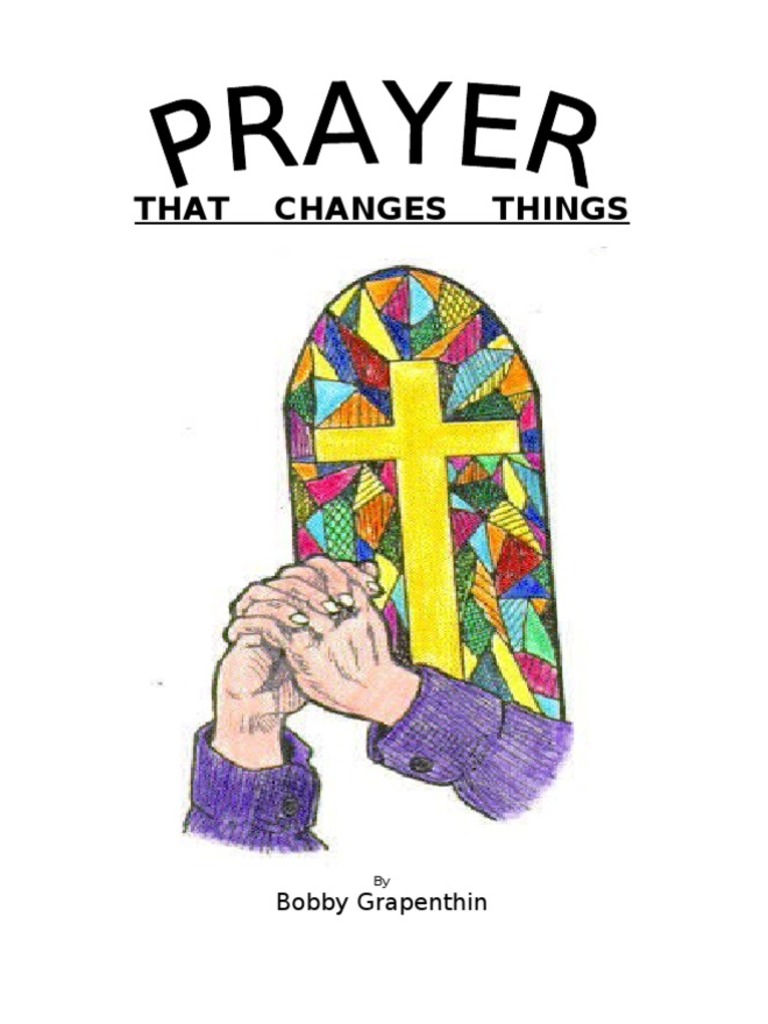 Prayer That Changes Things | PDF | Aaron | Prayer