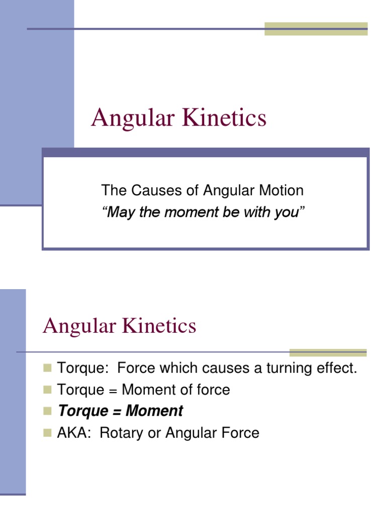 Angular Kinetics | PDF | Rotation Around A Fixed Axis | Torque