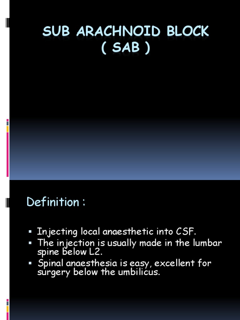 Sub Arachnoid Block | PDF | Anesthesia | Surgery