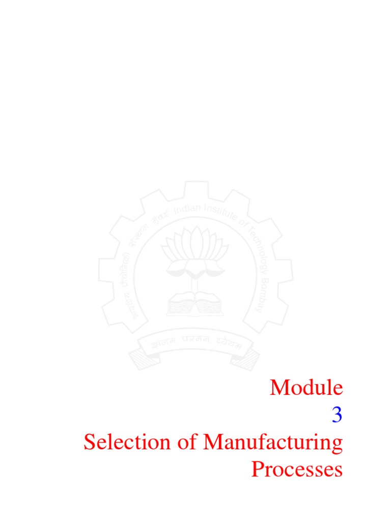 Selection of Manufacturing Processes | Download Free PDF | Machining ...