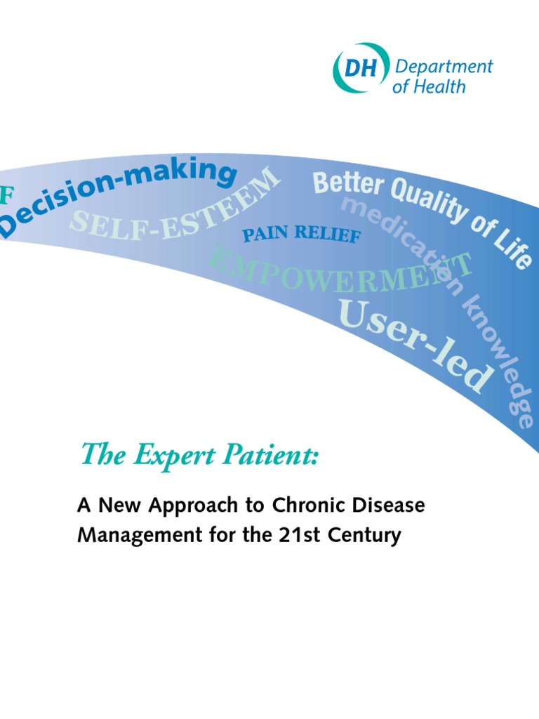 The Expert Patient: A New Approach To Chronic Disease Management For ...