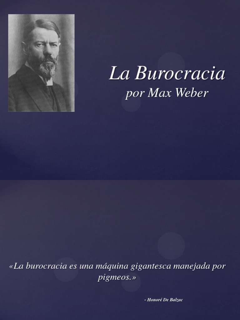 Burocracia Por Max Weber | Burocracia | Max Weber