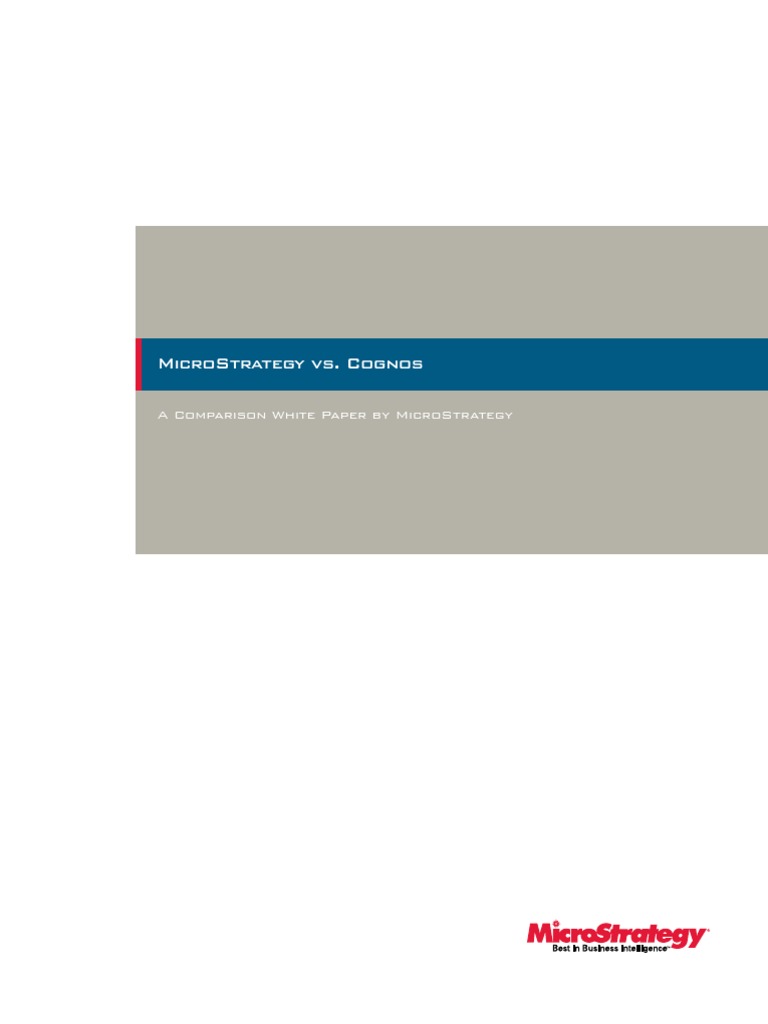 Microstrategy vs. Cognos: A Comparison White Paper by Microstrategy ...