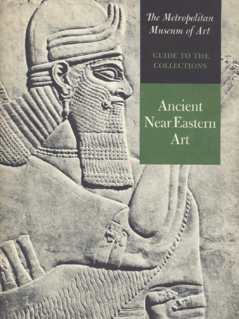Guide To The Collections Ancient Near Eastern Art | PDF