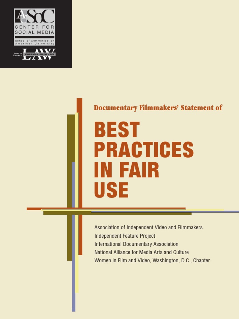 Documentary Filmmakers Statement of Best Practices in Fair Use ...