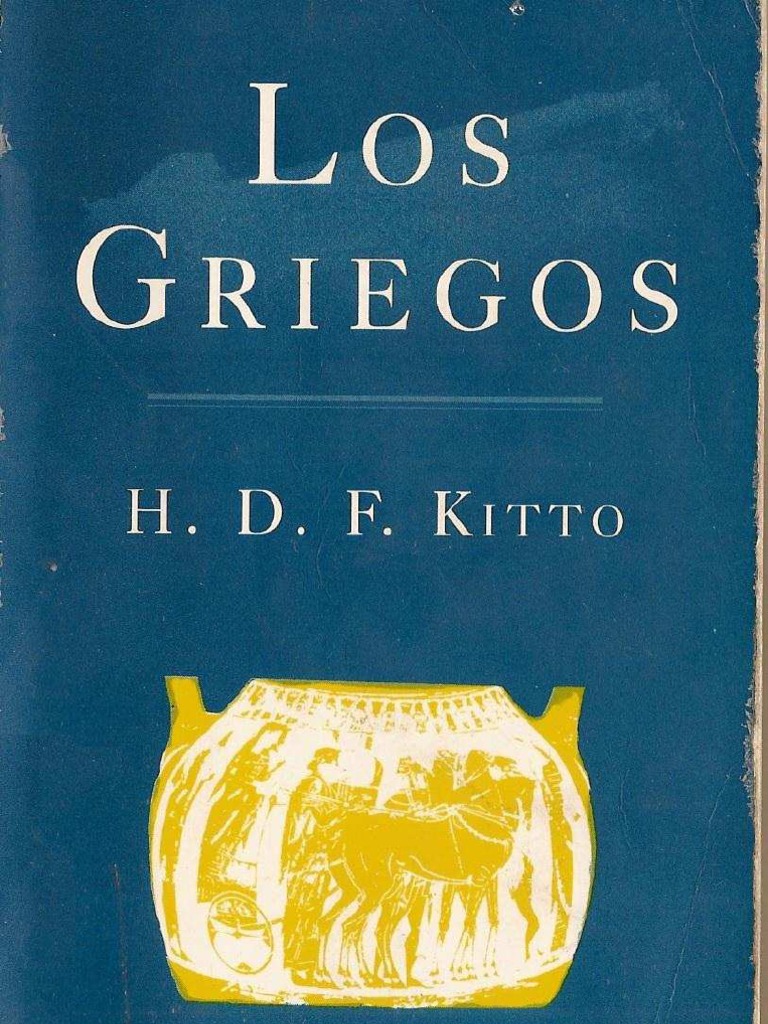 H.D.F. Kitto, Los Griegos | PDF