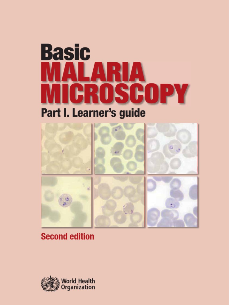 Basic Malaria Microscopy - Part 1 Learner's Guide, 2nd Edition, WHO, 2010 | Download Free PDF ...