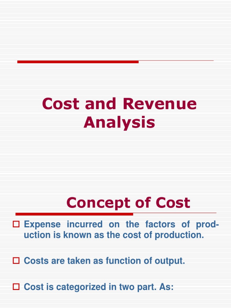 Cost and Revenue Analysis | Profit (Accounting) | Output (Economics)