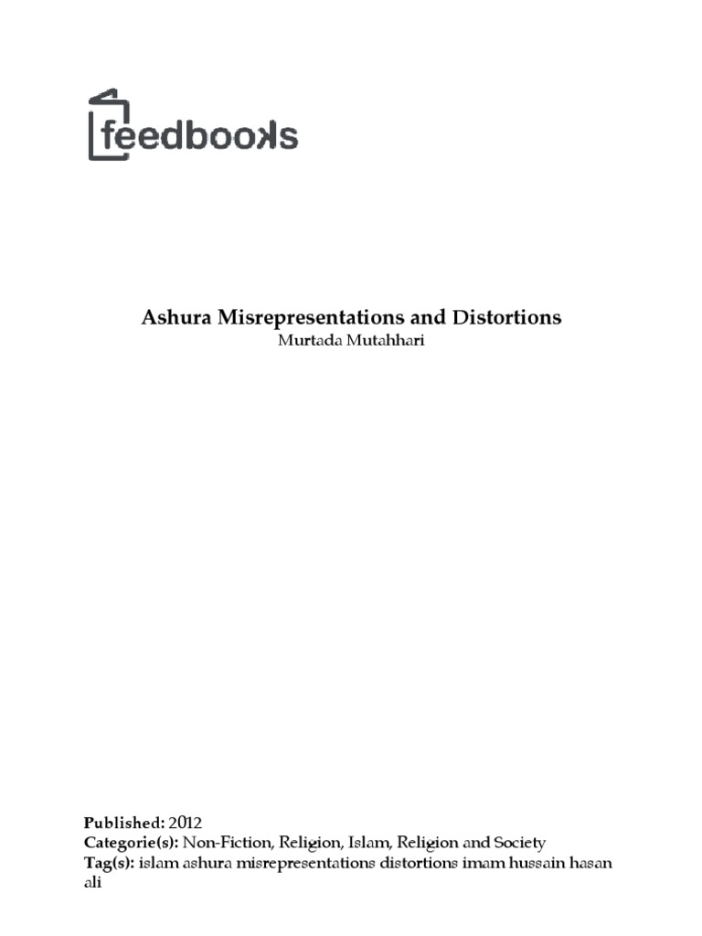 Murtada Mutahhari - Ashura Misrepresentations and Distortions | PDF