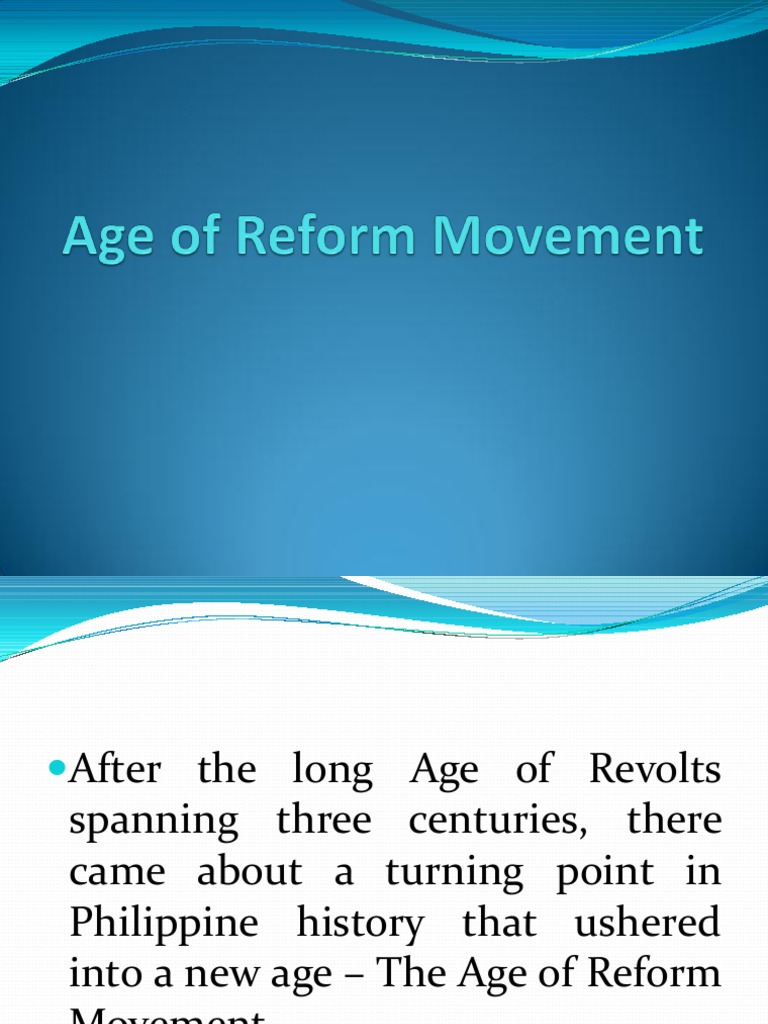 The Age of Reform Movement: A Turning Point in Philippine History | PDF ...
