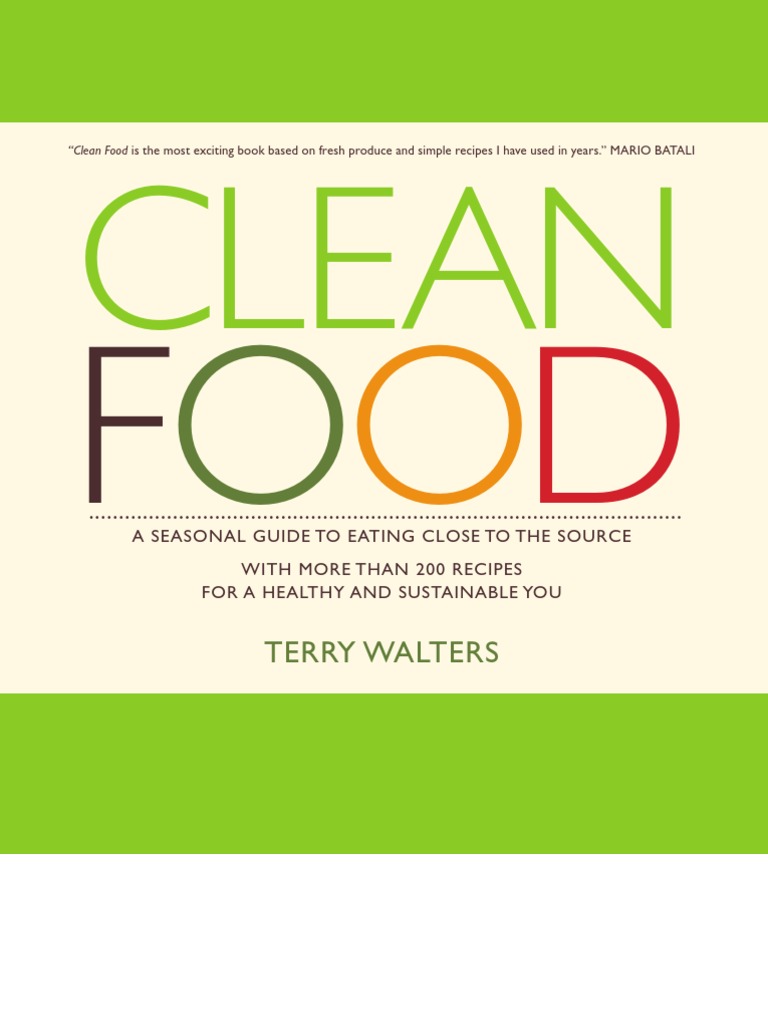 Clean Food: A Seasonal Recipe Guide | PDF | Foods | Nutrition