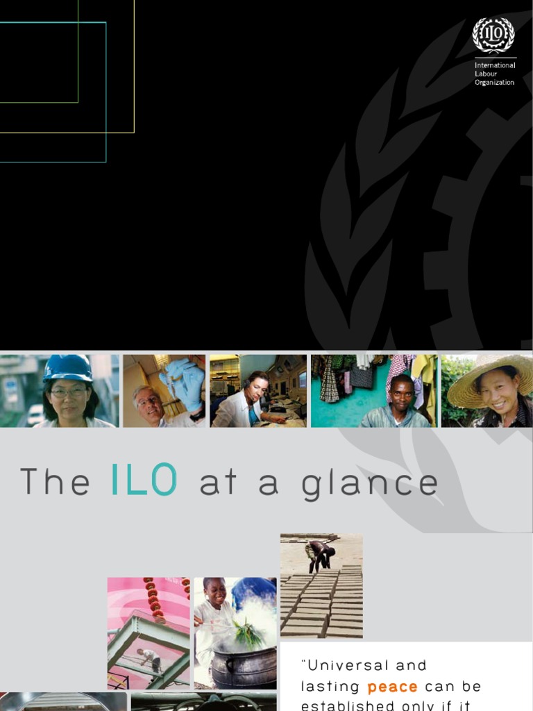 Ilo at A Glance | PDF | International Labour Organization | Migrant Worker