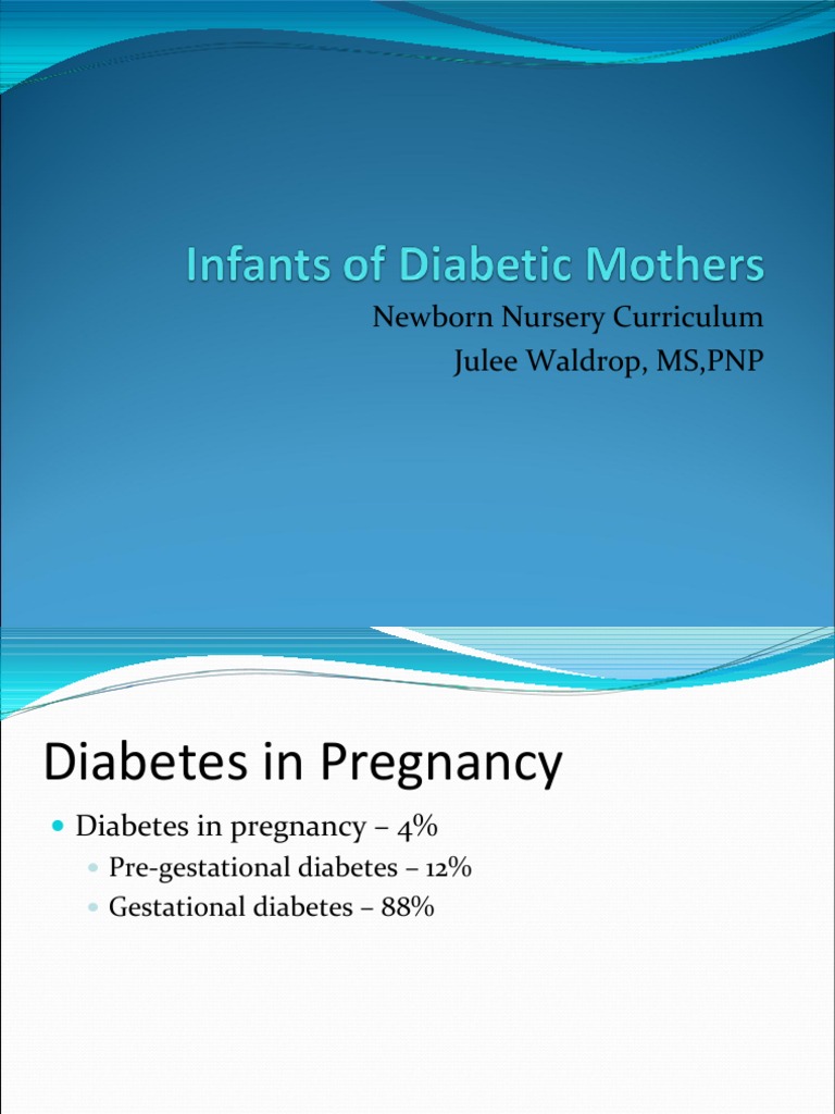 Infants Diabetic Mothers | PDF | Diabetes Mellitus | Gestational Diabetes