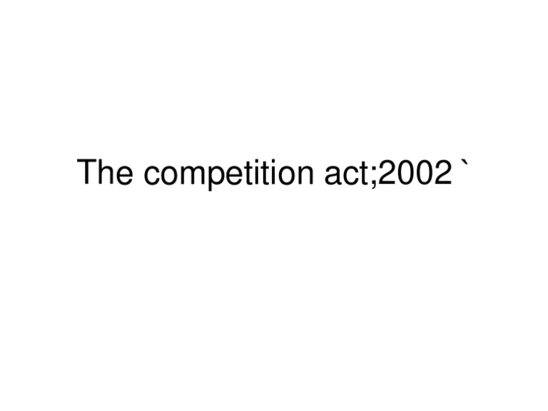 Overview of the Competition Act 2002 | PDF