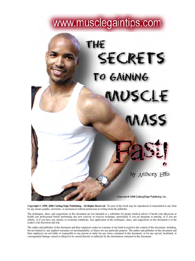The Secrets To Gaining Muscle Mass - Fast - Anthony Ellis - COMPLETE ...