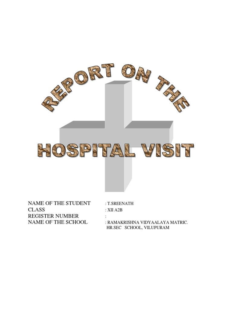 Report On The Hospital Visit | PDF