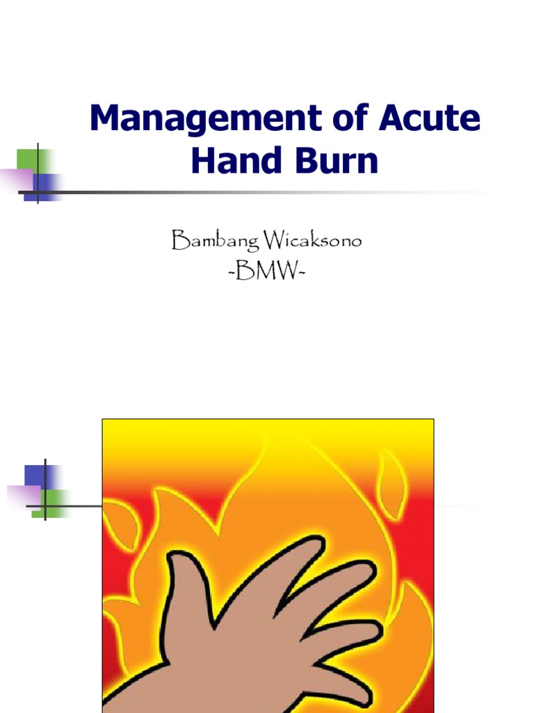 Acute Hand Burn Management Guide | PDF