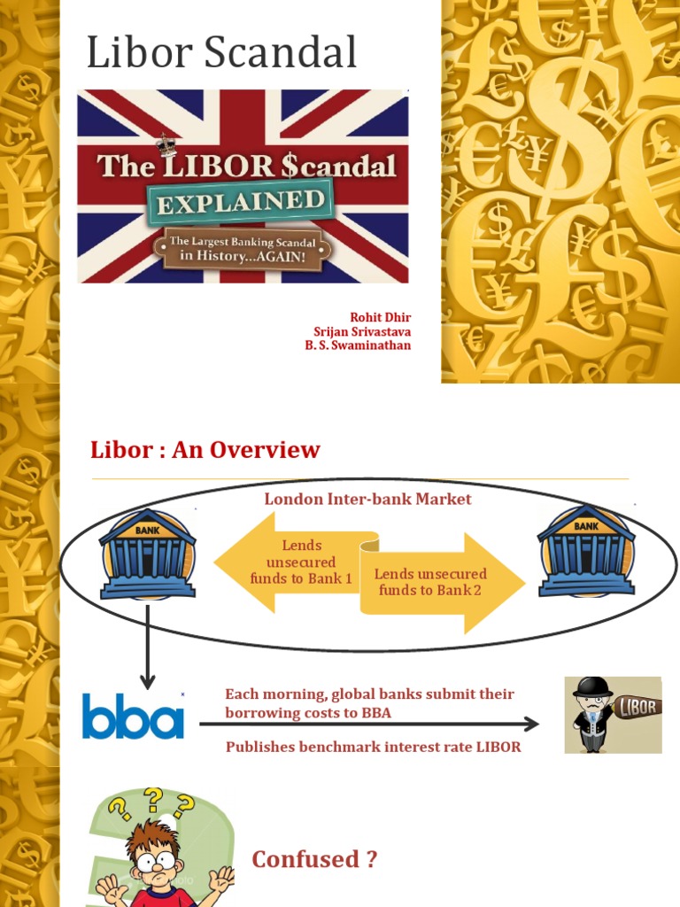 LIBOR Scandal Explained | PDF | Libor | Interest Rates