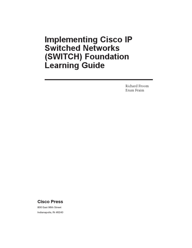 Implementing Cisco IP Switched Networks (SWITCH) Foundation Learning Guide | PDF | Computers