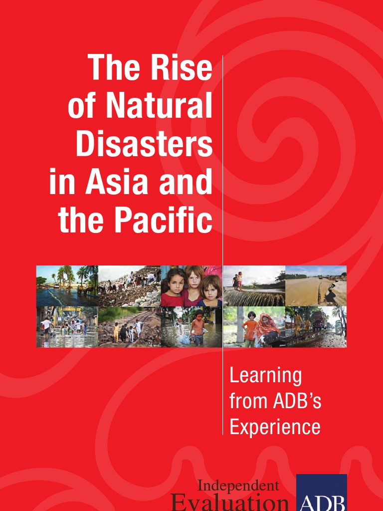 The Rise of Natural Disasters in Asia and The Pacific: Learning From ...