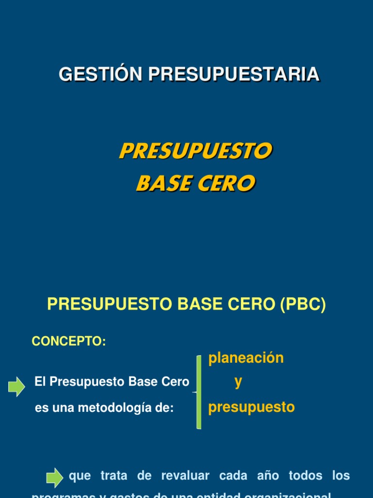 Presupuesto Base Cero Presupuesto Planificación