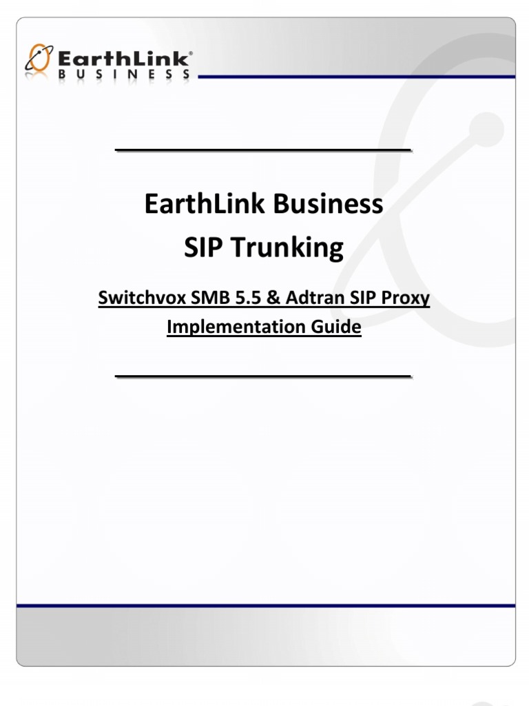 Earthlink Business Sip Trunking: Switchvox SMB 5.5 & Adtran Sip Proxy Implementation Guide | PDF ...