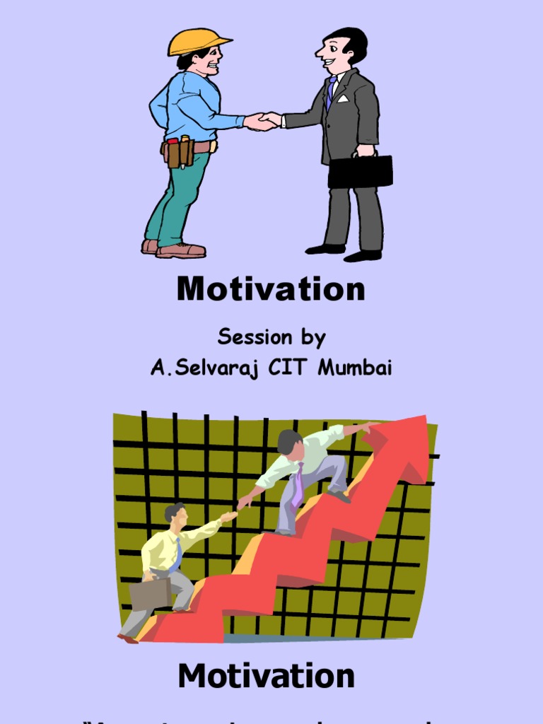 Motivation: Session by A.Selvaraj CIT Mumbai | PDF | Motivation ...