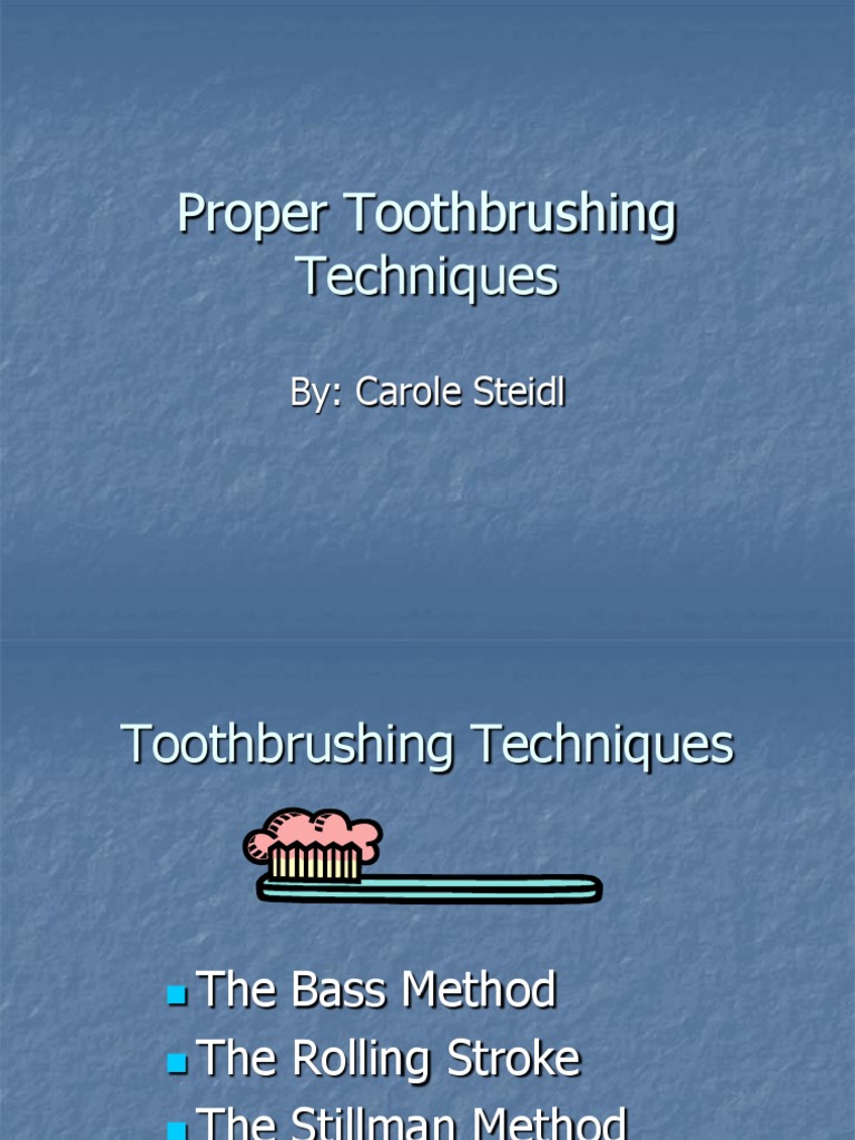 Proper Toothbrushing Techniques By Carole Steidl Pdf