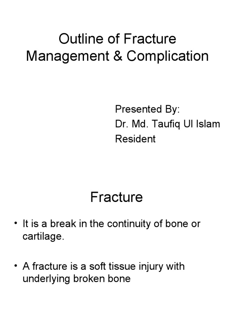 Outline of Fracture Management & Complication | Bone | Wound
