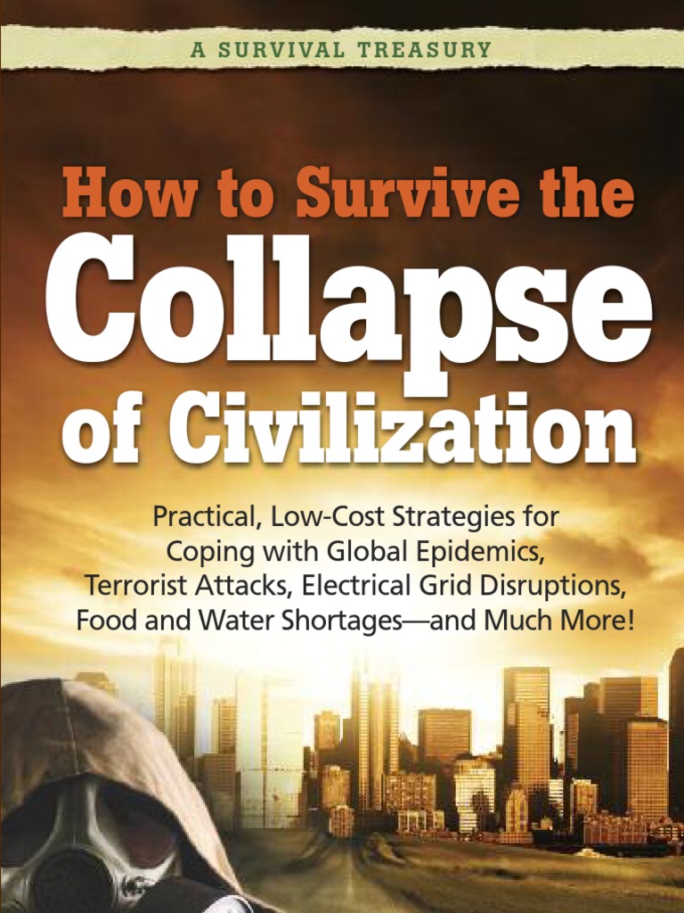 How To Survive The Collapse of Civilization | PDF | Al Qaeda | World ...